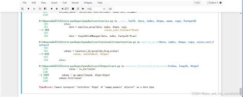 解决方案typeerror Cannot Interpret ‘＜attribute ‘dtype‘ Of ‘numpygeneric
