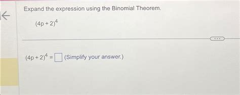solved expand the expression using the binomial