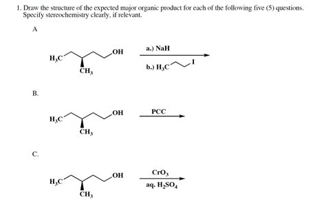 Solved 1 Draw The Structure Of The Expected Major Organic