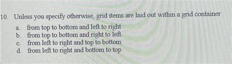 Solved Unless You Specify Otherwise Grid Items Are Laid Out