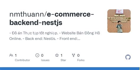 GitHub nmthuann e commerce backend nestjs Đồ án Thực tập tốt nghiệp Website Bán Đồng Hồ