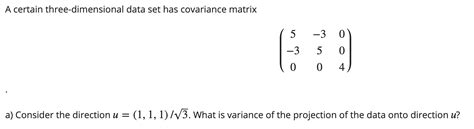 C Find The Eigenvalues Of The Covariance Matrix Chegg
