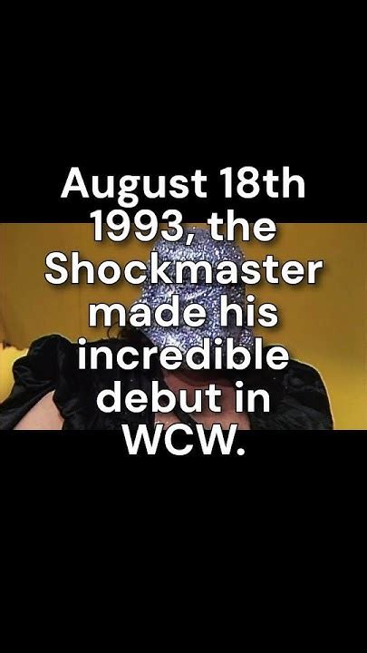 August 18th 1993 The Shockmaster Made His Incredible Debut In Wcw Xd Youtube