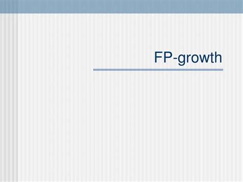 PPT FP Growth PowerPoint Presentation Free Download ID