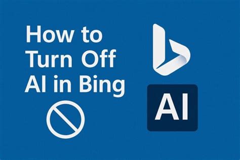How To Turn Off Ai In Bing And Microsoft Edge