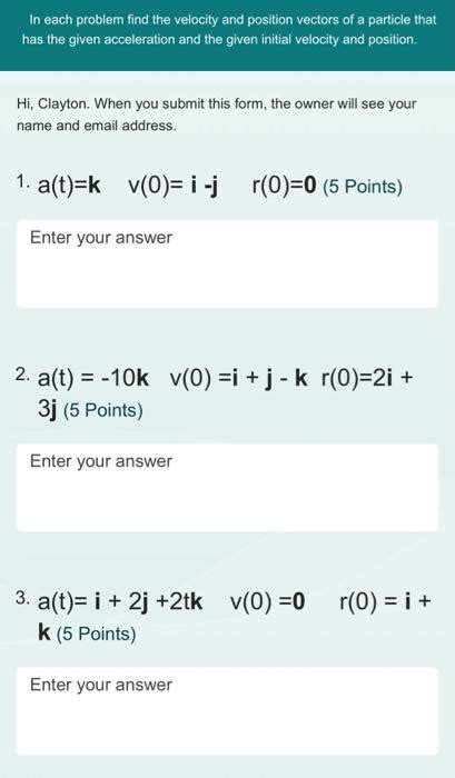 Solved In Each Problem Find The Velocity And Position Chegg