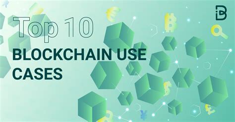 Top Blockchain Use Cases Immune Bytes