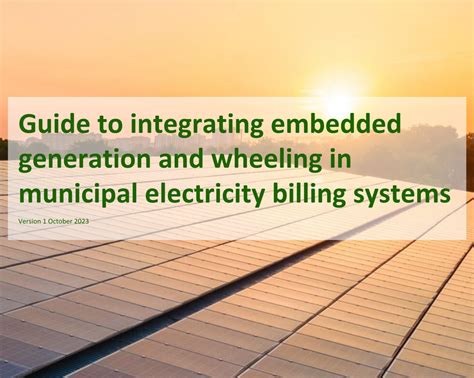 Guide To Integrating Embedded Generation And Wheeling In Municipal Electricity Billing Systems