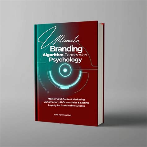 Ultimate Branding Algorithm Penetration Psychology Master Viral Content Marketing Automation