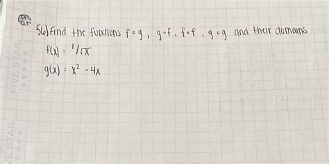 Solved Cer Fat 56 Find The Functions Fog Gof Fof Gog And Their