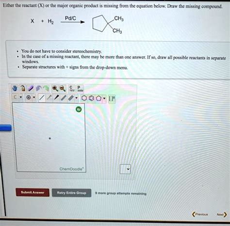 SOLVED: Either the reactant (X) or the major organic product is missing ...