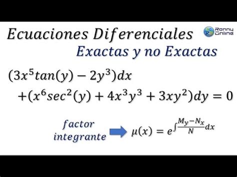Ecuación Diferencial No Exacta 1 Factor Integrante Primer Orden