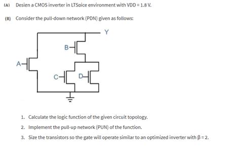 Solved A Design A CMOS Inverter In LTSpice Environment Chegg Com