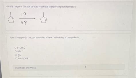 Solved Identify reagents that can be used to achieve the | Chegg.com