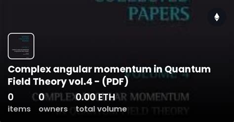 complex angular momentum in quantum field theory vol 4 pdf