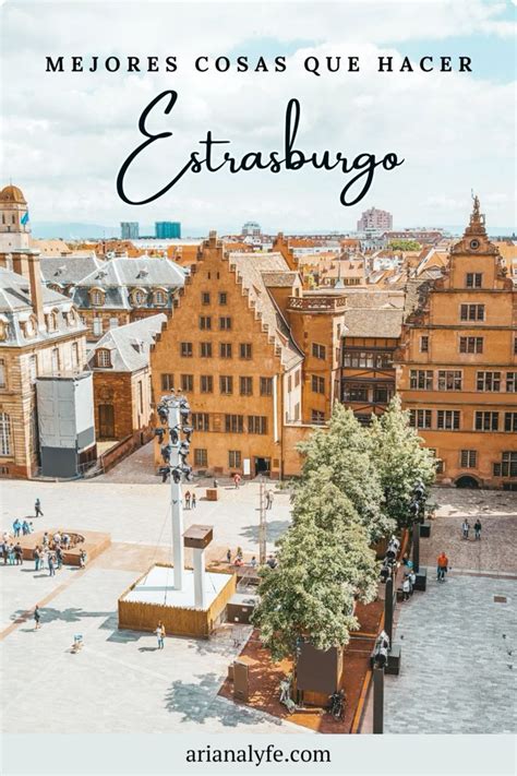 Mejores Cosas Que Ver Y Hacer En Estrasburgo In 2024 Germany Travel