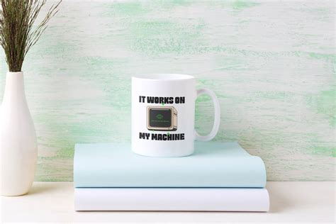 Programmer Mug Funny Coding Mug Computer Science T It Works On My