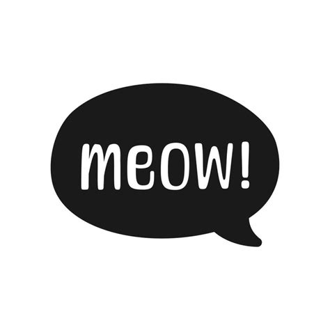 Meow Speech Bubble Silhouette Meow Text Cute Hand Drawn Quote Cat