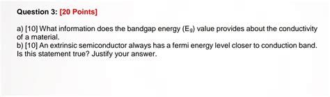 Solved A 10 What Information Does The Bandgap Energy Eg