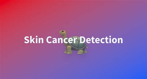 Skin Cancer Detection A Hugging Face Space By Pathovis