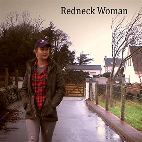 Play Redneck Woman By Ailish Mcbride On Amazon Music