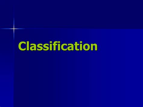 Ppt Classification Powerpoint Presentation Free Download Id2406581