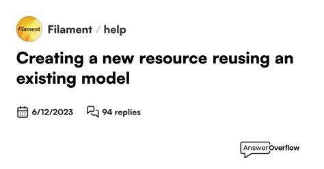 Creating A New Resource Reusing An Existing Model Filament