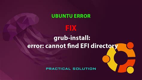 Ubuntu Fix Grub Install Error Cannot Find Efi Directory Youtube