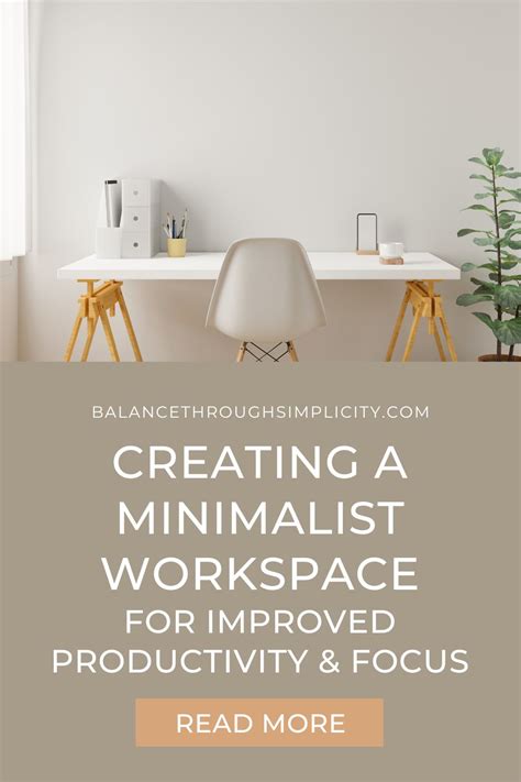 Creating A Minimalist Workspace For Improved Productivity