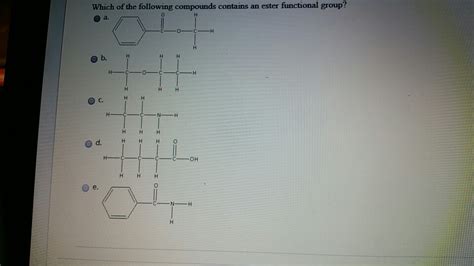 Solved Which of the following compounds contains an ester | Chegg.com