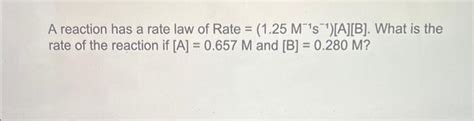 Solved A Reaction Has A Rate Law Of Rate M Chegg Com