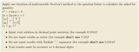 Solved Apply One Iteration Of Multivariable Newton S Method Chegg Com