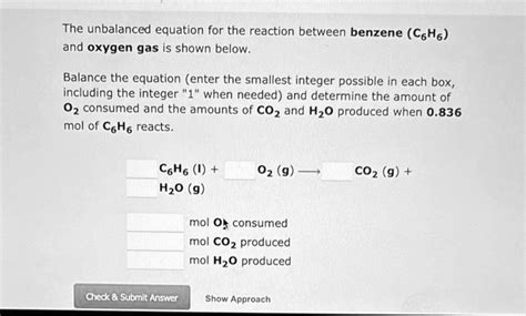 Solved The Unbalanced Equation For The Reaction Between Benzene C6h6