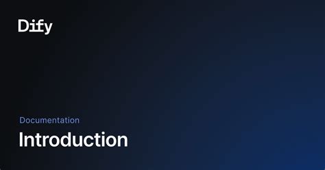 Introduction Dify Docs