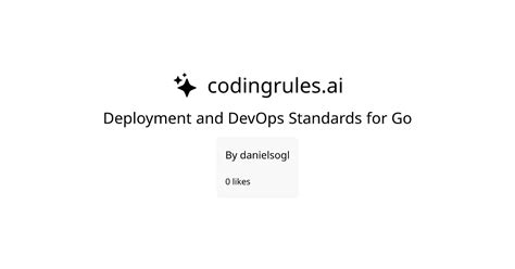 Deployment And Devops Standards For Go Coding Rules Codingrulesai