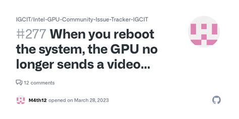 When You Reboot The System The Gpu No Longer Sends A Video Signal To The Screen · Issue 277