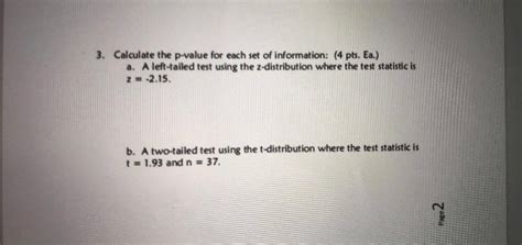 Solved 3 Calculate The P Value For Each Set Of Information Chegg Com