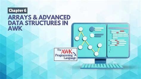 Chapter 6 Arrays And Advanced Data Structures In Awk