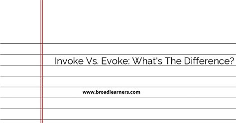 Understanding The Difference Between Invoke And Evoke Grammar BroadLearners