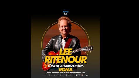 Lee Ritenour In Concerto A Roma 23 Marzo 2026 Biglietti E Info