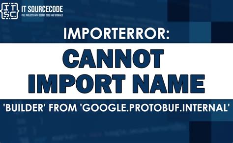 Importerror Cannot Import Name Builder From Ternal