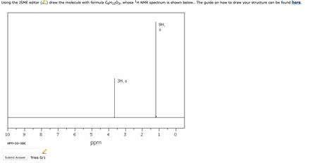 solved using the jsme editor 2 draw the molecule with
