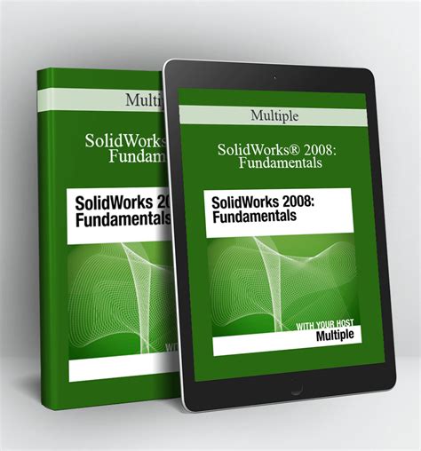 Multiple Solidworks® 2008 Fundamentals