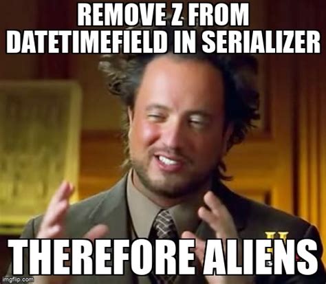 meme overflow on twitter remove z from datetimefield in serializer