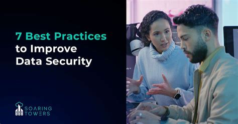 7 Best Practices To Improve Data Security Soaring Towers