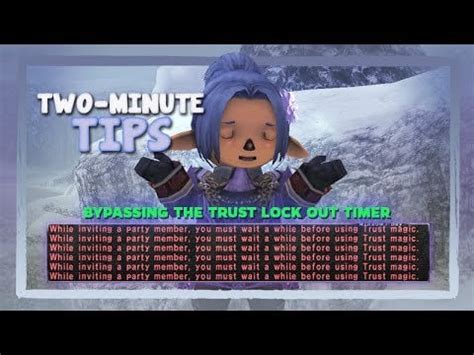 Bypassing The Trust Lock Out Timer Two Minute Tips R Ffxi
