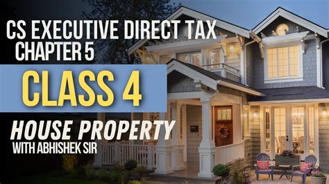 Cs Executive Tax Laws Chapter 5 Income Under The Head House