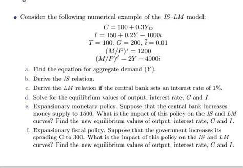 Solved Consider The Following Numerical Example Of The ISLM Chegg