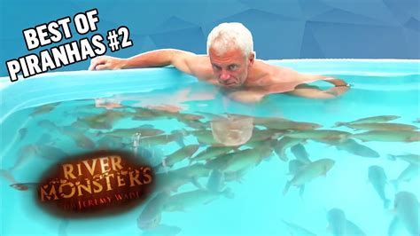 The Best Of Piranhas Part 2 Compilation River Monsters Youtube