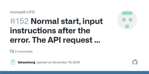 Normal Start Input Instructions After The Error The Api Request Of